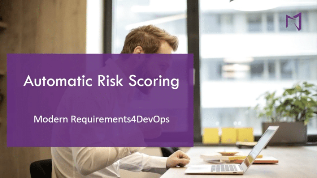 Automatic Risk Scoring - Modern Requirements